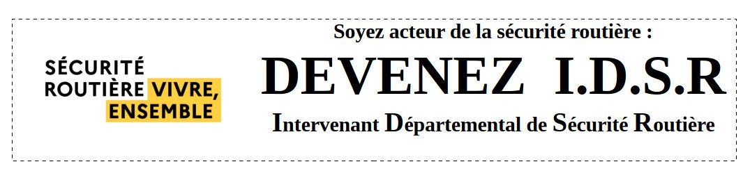 DEVENEZ I.D.S.R. | Intervenant Départemental de Sécurité Routière